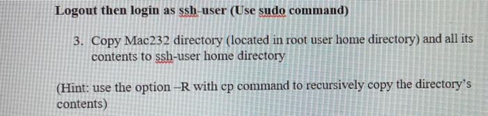 Solved Logout then login as ssh-user (Use sudo command) 3. | Chegg.com