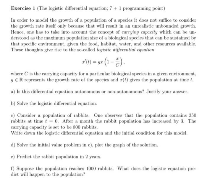 Solved Exercise 1 (The logistic differential equation; 7+ 1 | Chegg.com