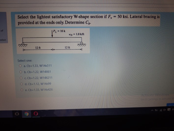 Solved Select the lightest satisfactory W-shape section if | Chegg.com