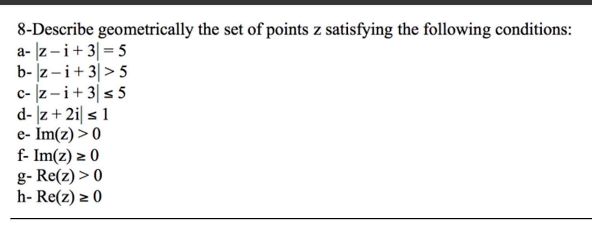 Solved 8-Describe geometrically the set of points z | Chegg.com