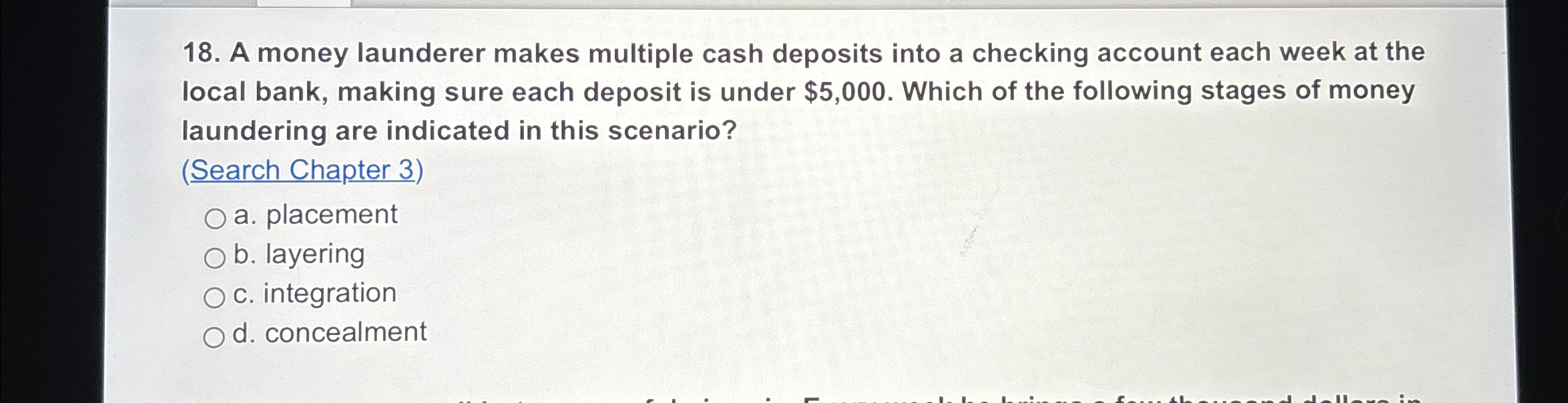 Solved A money launderer makes multiple cash deposits into a | Chegg.com