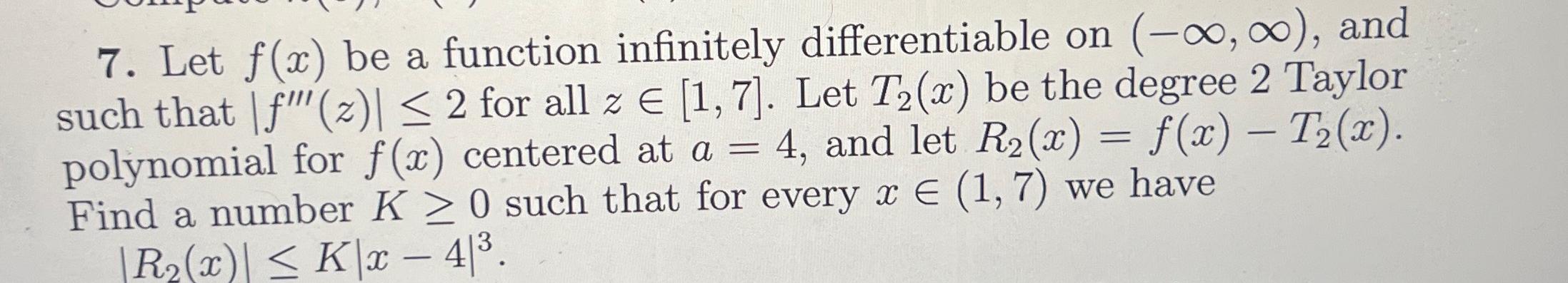 Solved Let F X ﻿be A Function Infinitely Differentiable On