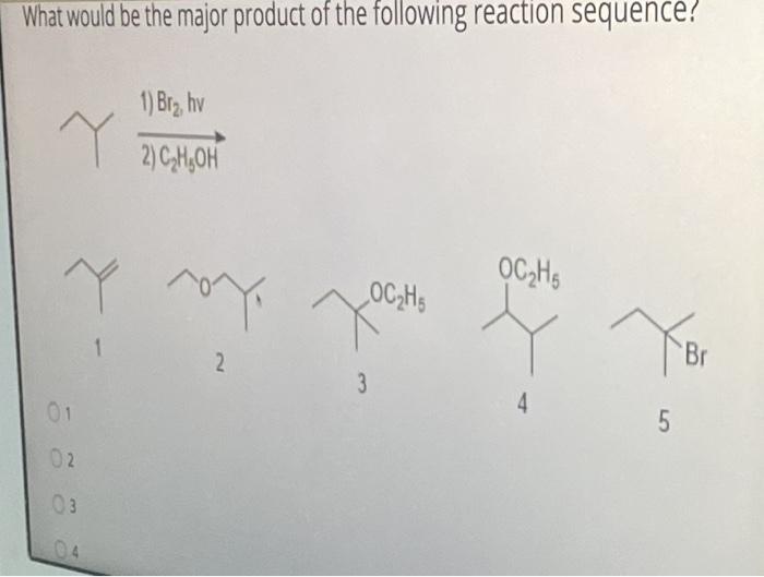 Solved What would be the major product of the following | Chegg.com