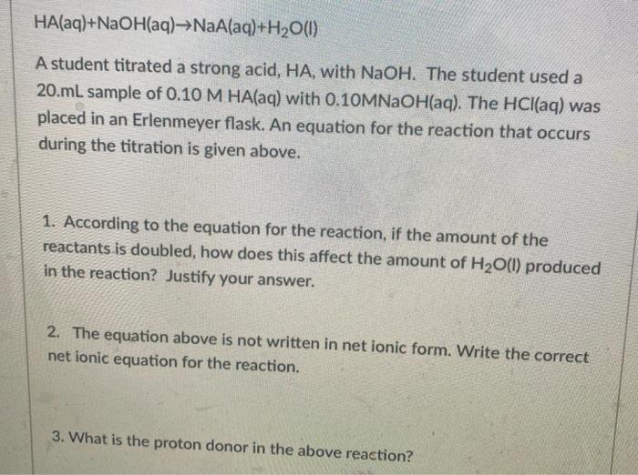 Solved HA(aq)+NaOH(aq)-NaA(aq)+H2O(1) A student titrated a | Chegg.com