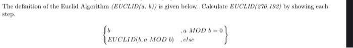 Solved The definition of the Euclid Algorithm (EUCLID(a, b) | Chegg.com