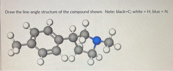 Solved Draw the line-angle structure of the compound shown. | Chegg.com