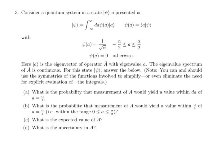 Solved 3. Consider a quantum system in a state ∣ψ | Chegg.com