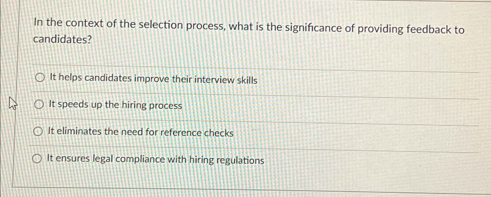 Solved In the context of the selection process, what is the | Chegg.com