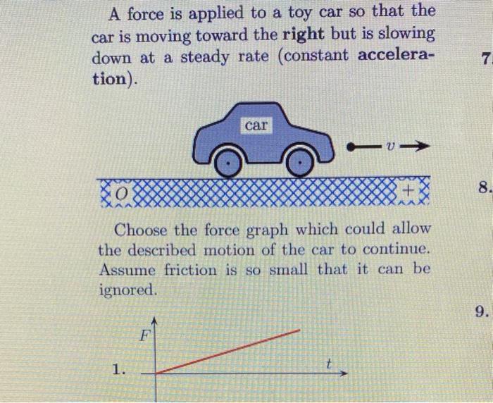 Solved A force is applied to a toy car so that the car is | Chegg.com
