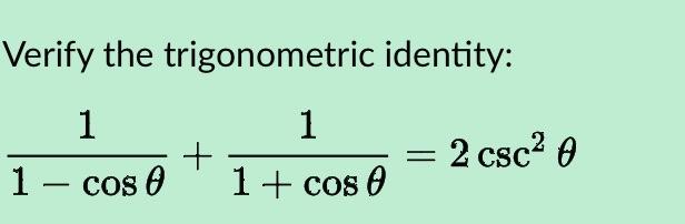 Solved Verify the trigonometric identity: | Chegg.com
