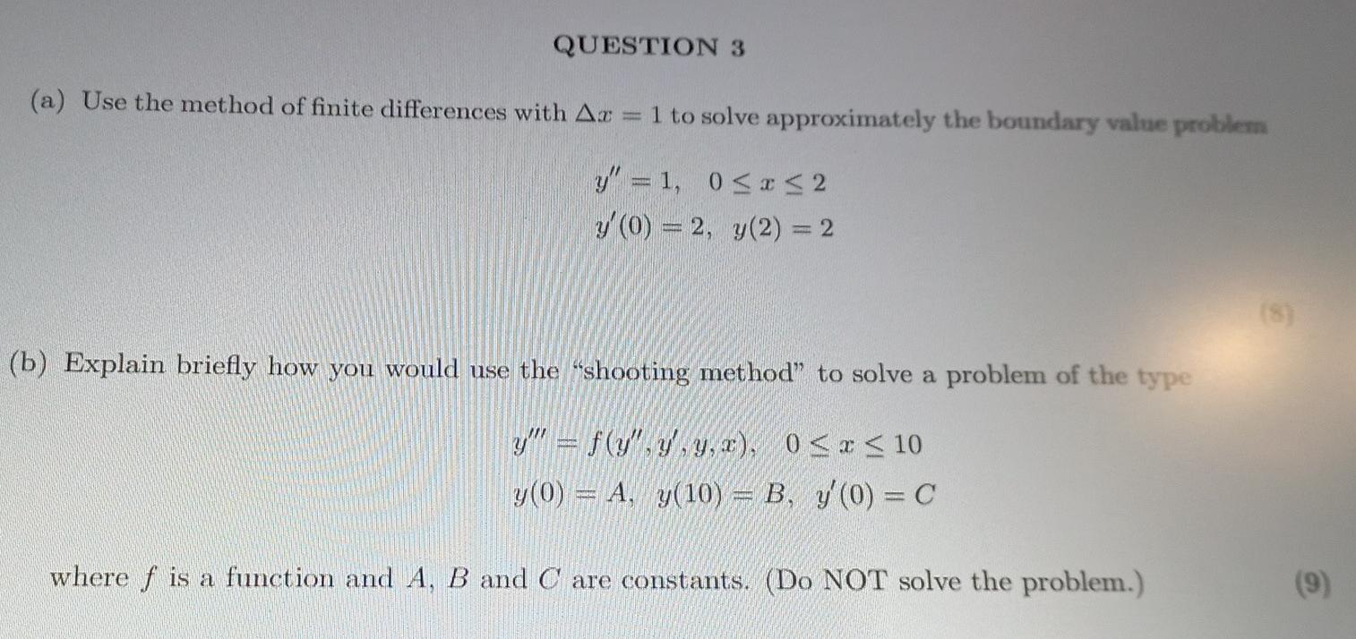 Solved QUESTION 3 (a) Use the method of finite differences | Chegg.com