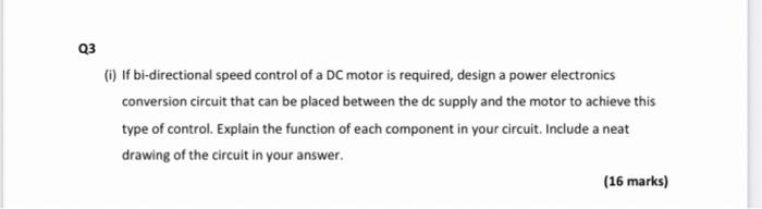 Solved Q3 (1) if bi-directional speed control of a DC motor | Chegg.com