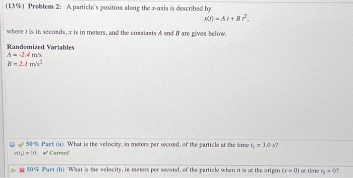 Solved (13%) Problem 2: A particle's position along the | Chegg.com