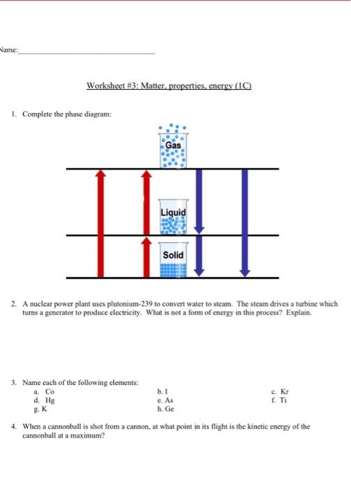 Solved Worksheet \#3: Matter. properties, energy (1C) 1. | Chegg.com