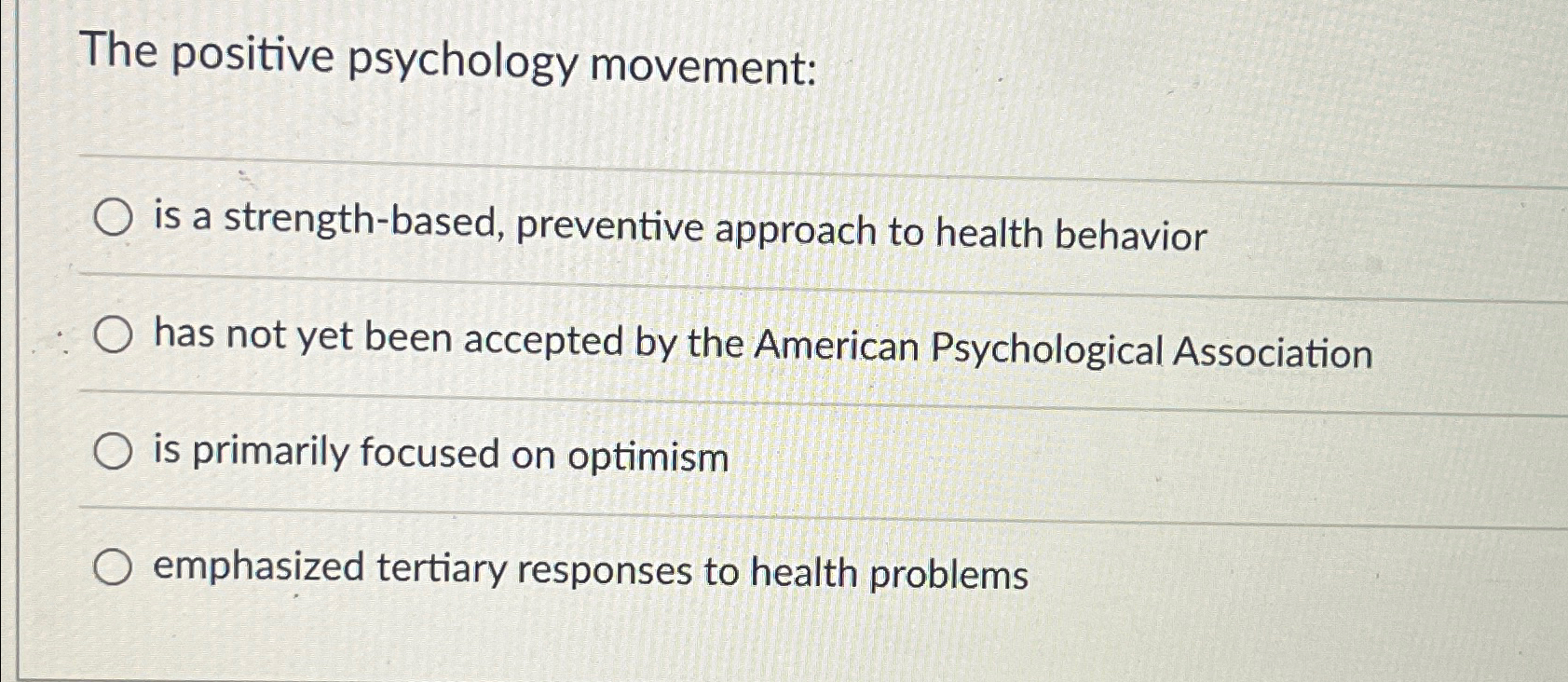 Solved The positive psychology movement:is a strength-based, | Chegg.com