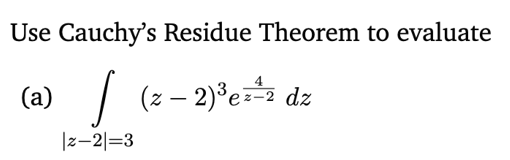 Solved Use Cauchy's Residue Theorem to | Chegg.com