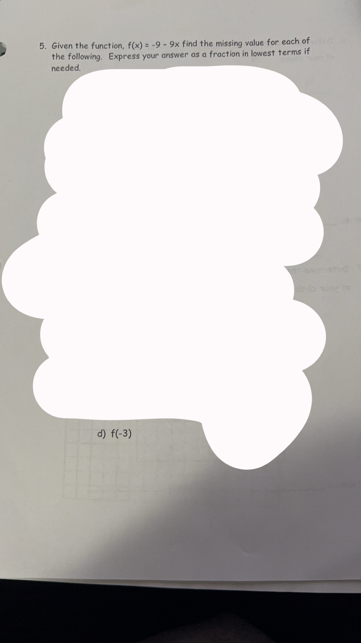 Solved Given the function, f(x)=-9-9x ﻿find the missing | Chegg.com