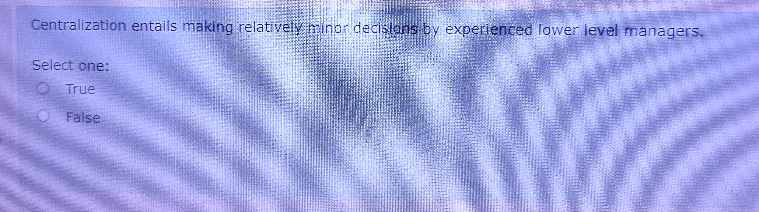 Solved Centralization entails making relatively minor | Chegg.com