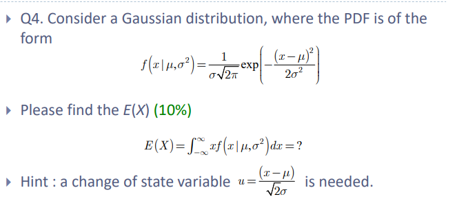 Solved Q4. ﻿Consider a Gaussian distribution, where the PDF | Chegg.com