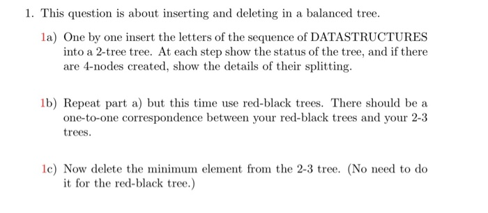 Solved 1. This question is about inserting and deleting in a | Chegg.com