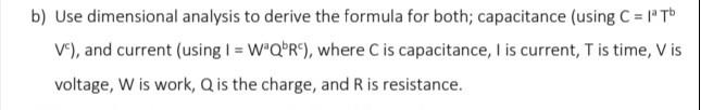 Solved b) Use dimensional analysis to derive the formula for | Chegg.com