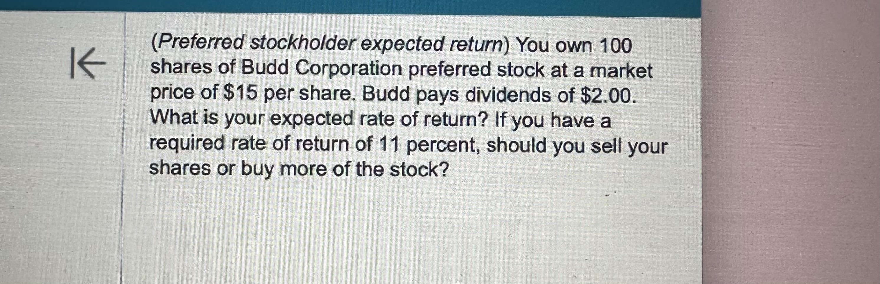 Solved (Preferred stockholder expected return) ﻿You own | Chegg.com
