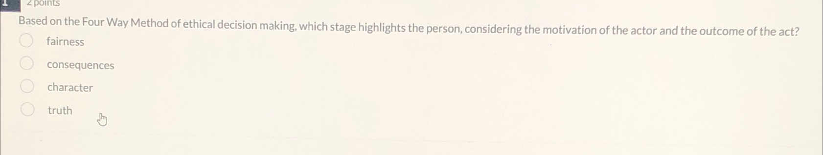 Solved Based on the Four Way Method of ethical decision | Chegg.com