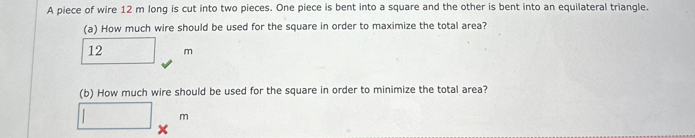 Solved A piece of wire 12m ﻿long is cut into two pieces. One | Chegg.com