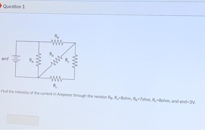 Solved Find the intensity of the current in Amperes through | Chegg.com