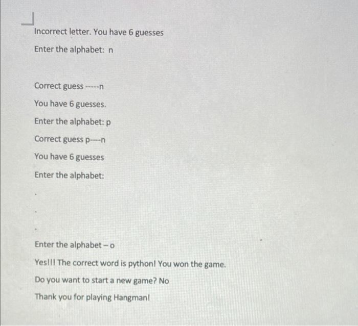 Solved Develop a program to do a Hangman game. Description: | Chegg.com