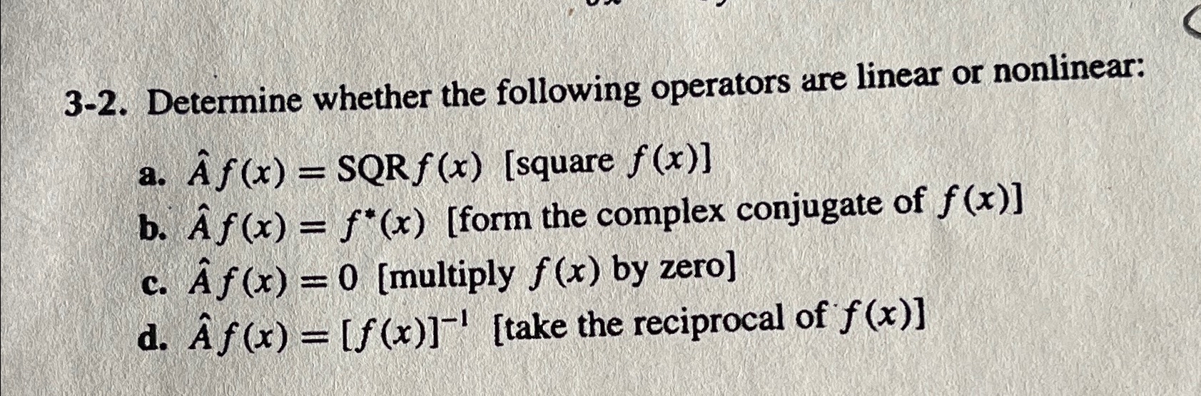 Solved 3-2. ﻿Determine whether the following operators are | Chegg.com