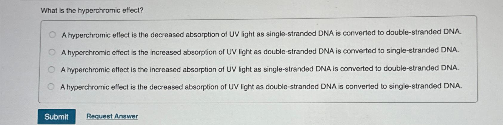 Solved What is the hyperchromic effect?A hyperchromic effect | Chegg.com