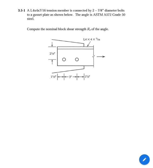 Solved 3.5-1 A L 4×4×7/16 tension member is connected by | Chegg.com