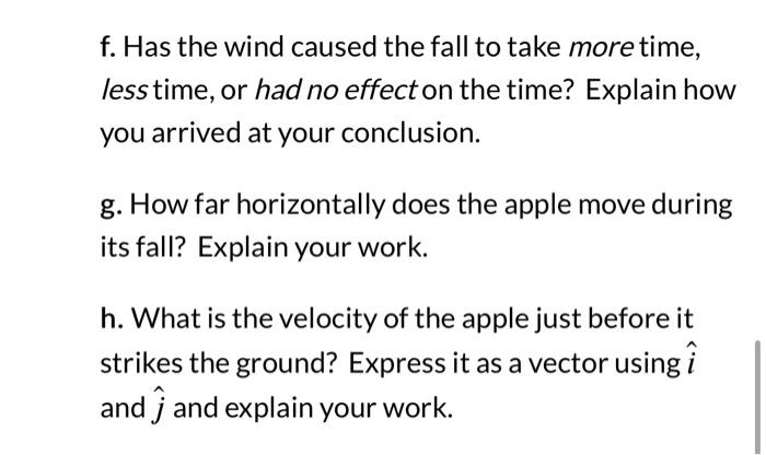 Solved f. Has the wind caused the fall to take more time, | Chegg.com