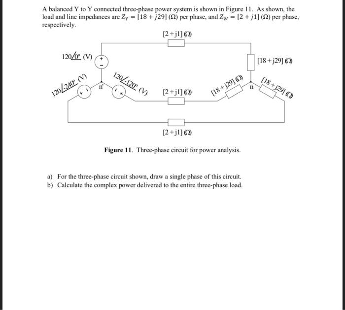 Solved A balanced Y to Y connected three-phase power system | Chegg.com