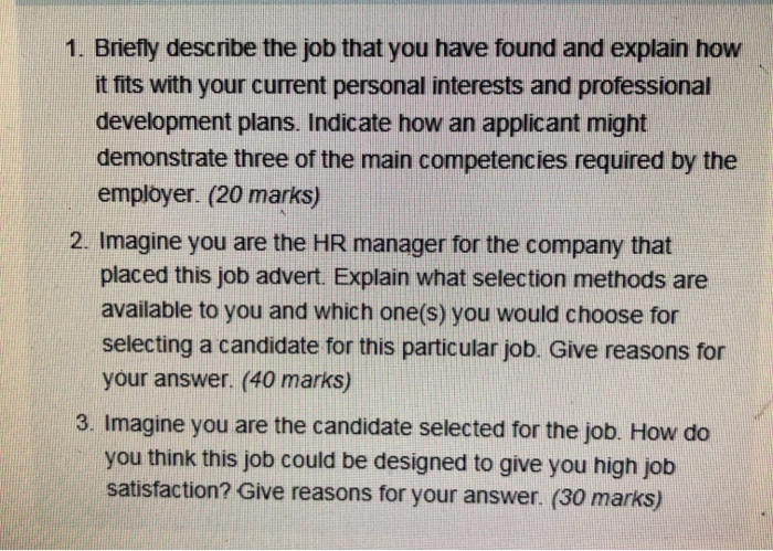 1. Briefly describe the job that you have found and | Chegg.com