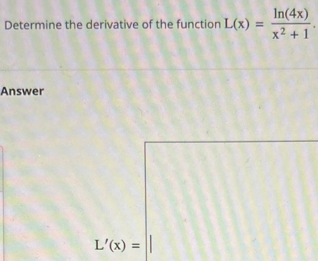 Solved Determine the derivative of the function | Chegg.com
