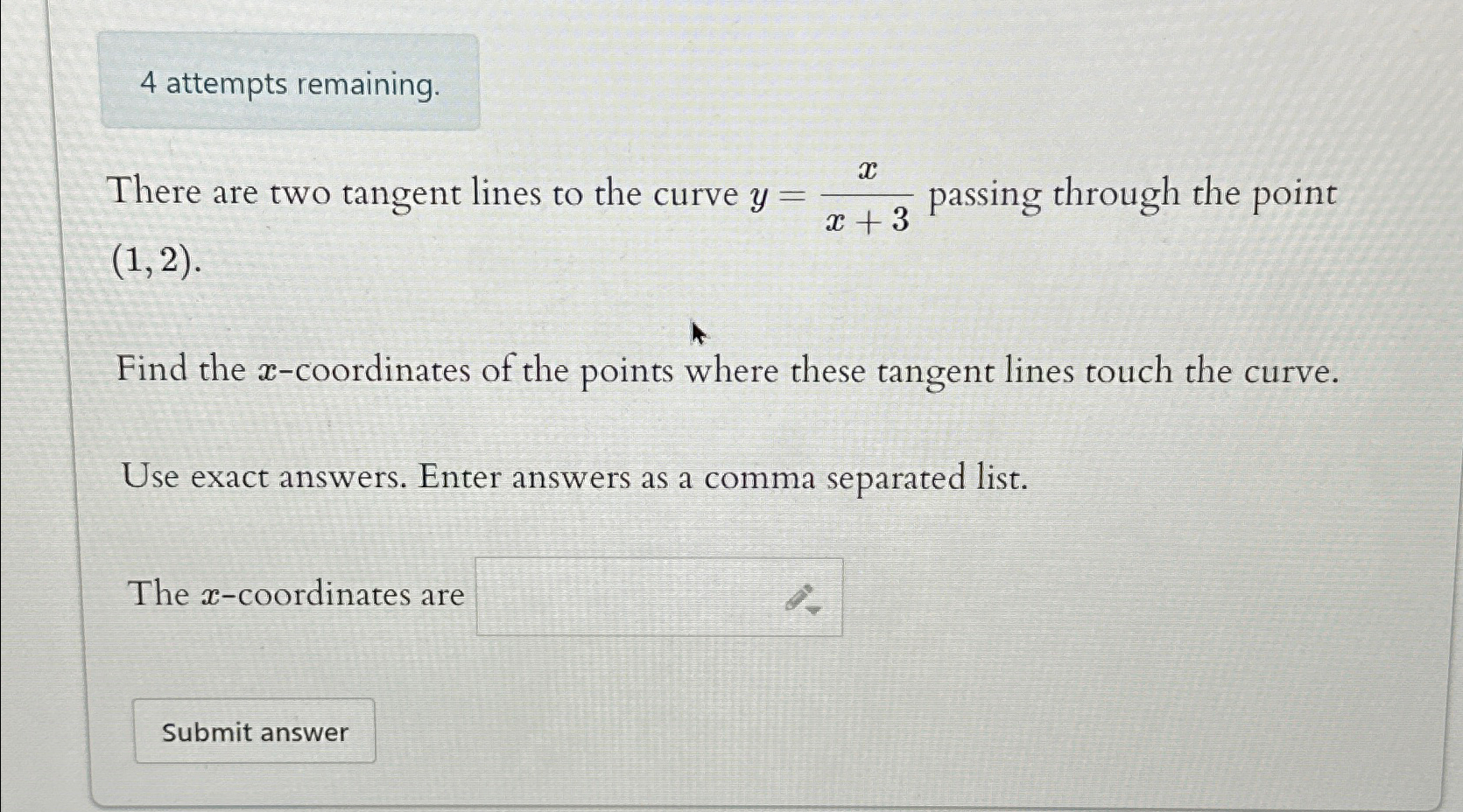 Solved 4 ﻿attempts remaining.There are two tangent lines to | Chegg.com