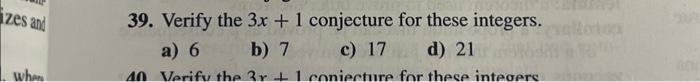 Solved 39. Verify the 3x+1 conjecture for these integers. a) | Chegg.com