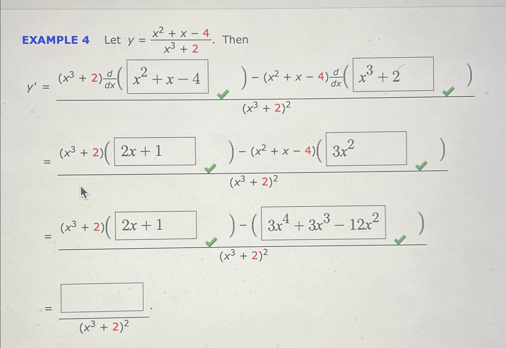 Solved EXAMPLE 4 ﻿Let y=x2+x-4x3+2. ﻿Then | Chegg.com