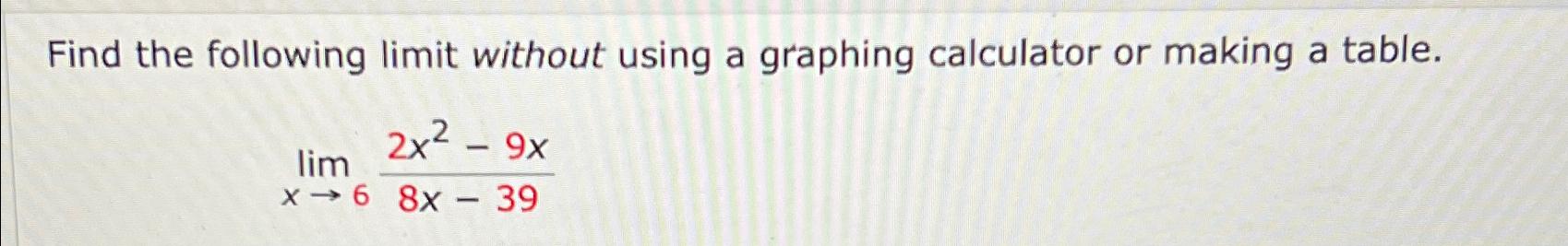 Solved Find the following limit without using a graphing | Chegg.com