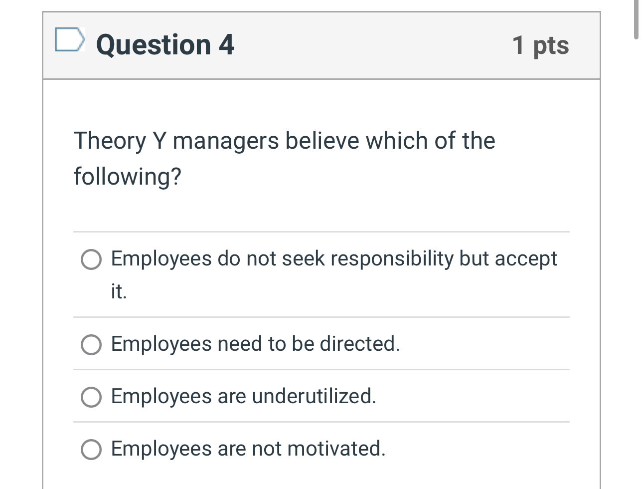 Solved Question 4Theory Y managers believe which of | Chegg.com
