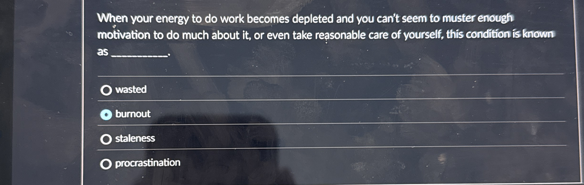 Solved When your energy to do work becomes depleted and you | Chegg.com