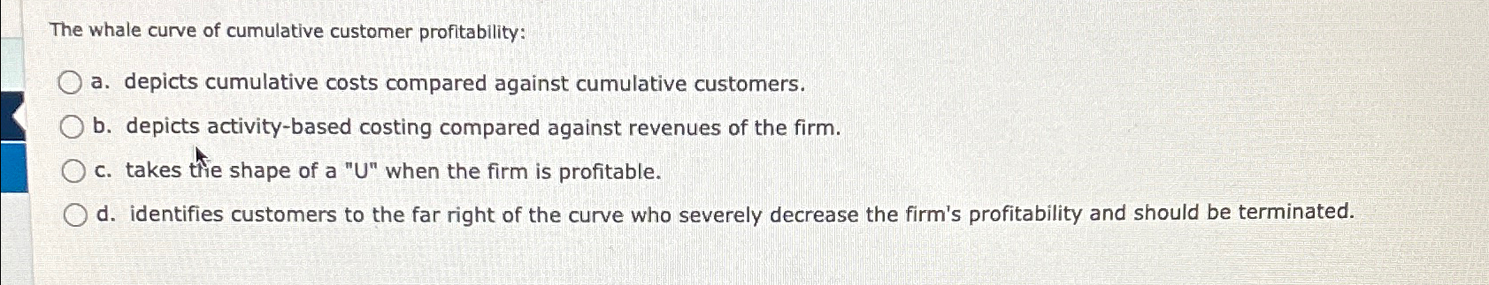 Solved The whale curve of cumulative customer | Chegg.com