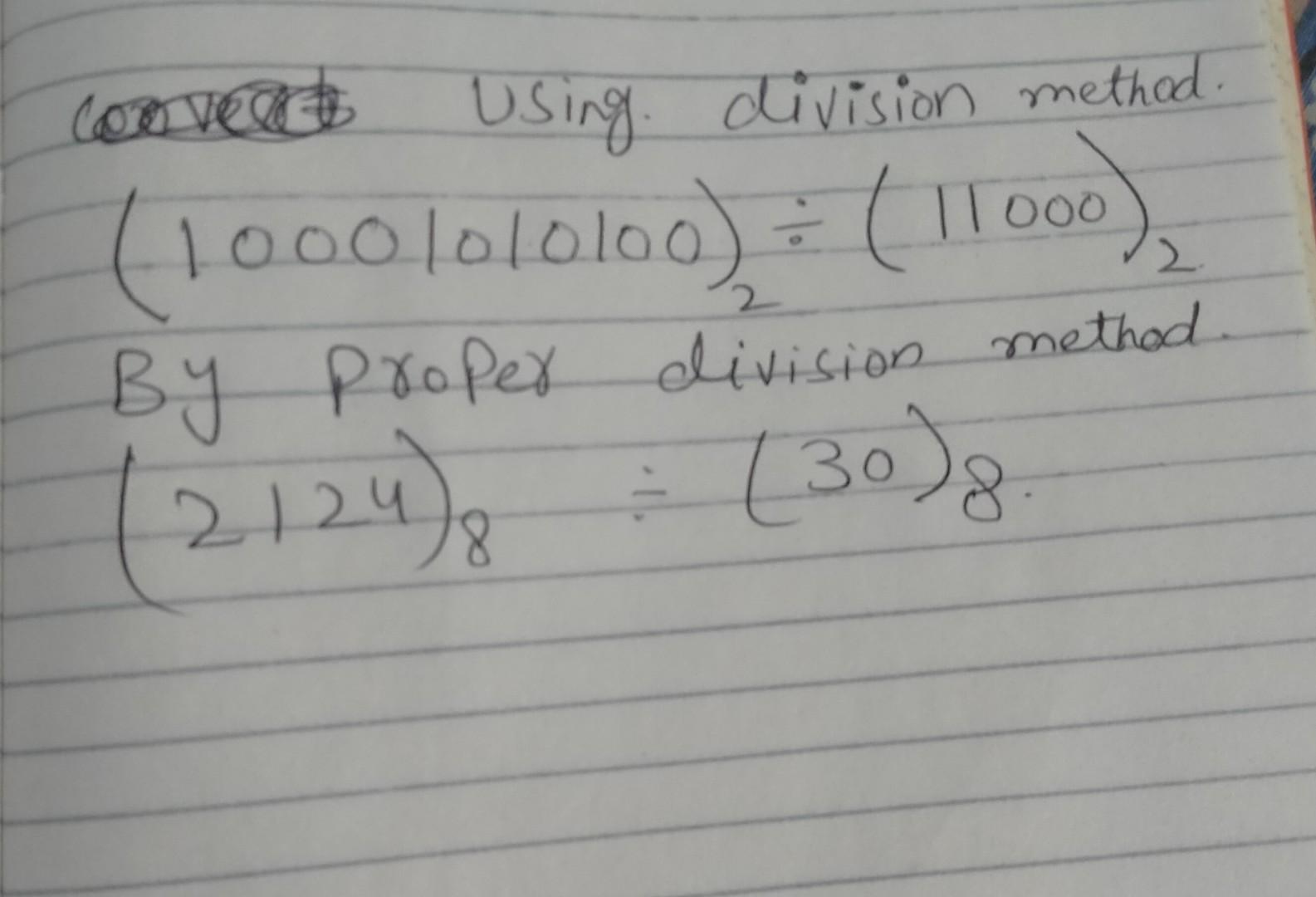 Solved 2 Convert using division method . (10001010100) = ( | Chegg.com