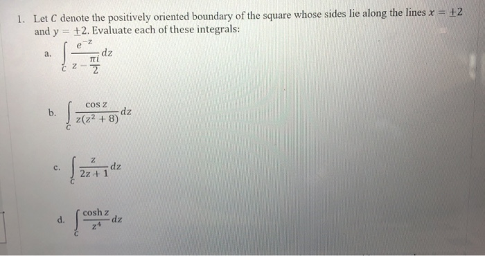 Solved Let C Denote The Positively Oriented Boundary Of The