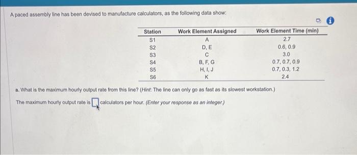 Solved A paced assembly line has been devised to manufacture | Chegg.com