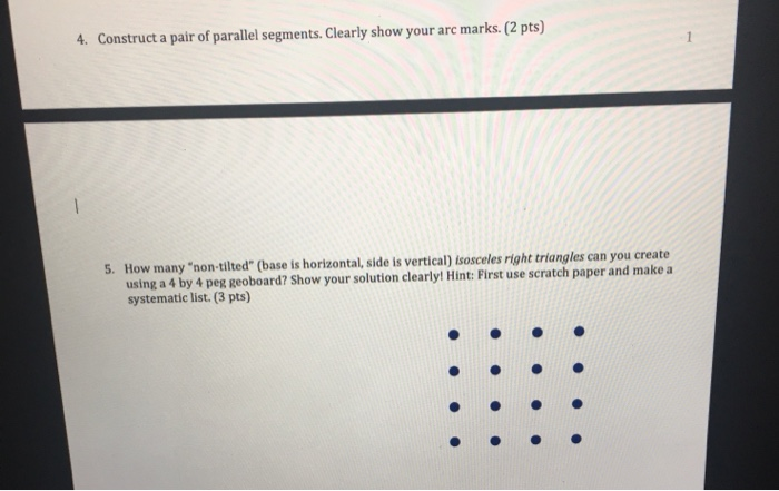 Solved 4. Construct a pair of parallel segments. Clearly | Chegg.com