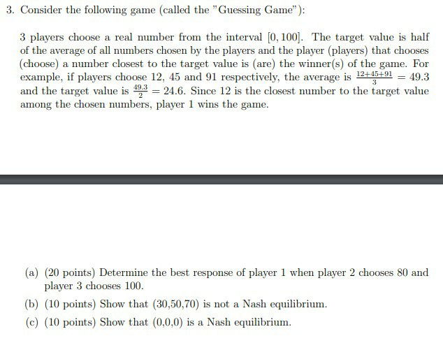 Solved 3. Consider the following game (called the "Guessing | Chegg.com