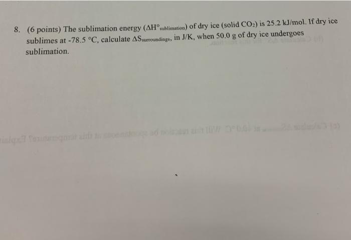 Solved 8. (6 points) The sublimation energy (AHublimation) | Chegg.com
